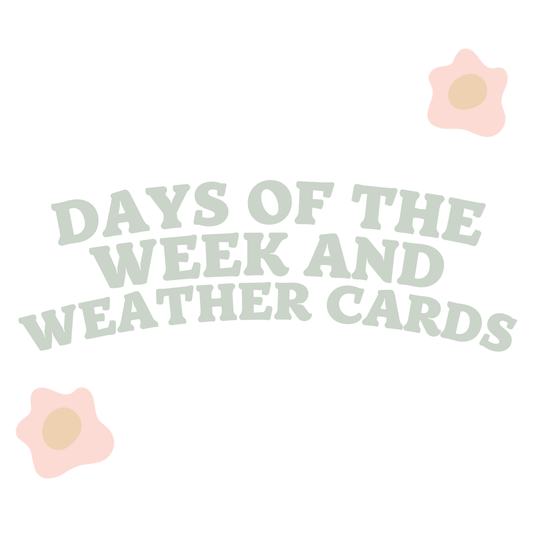 DAYS OF THE WEEK & WEATHER CARDS – Fawn and Finch